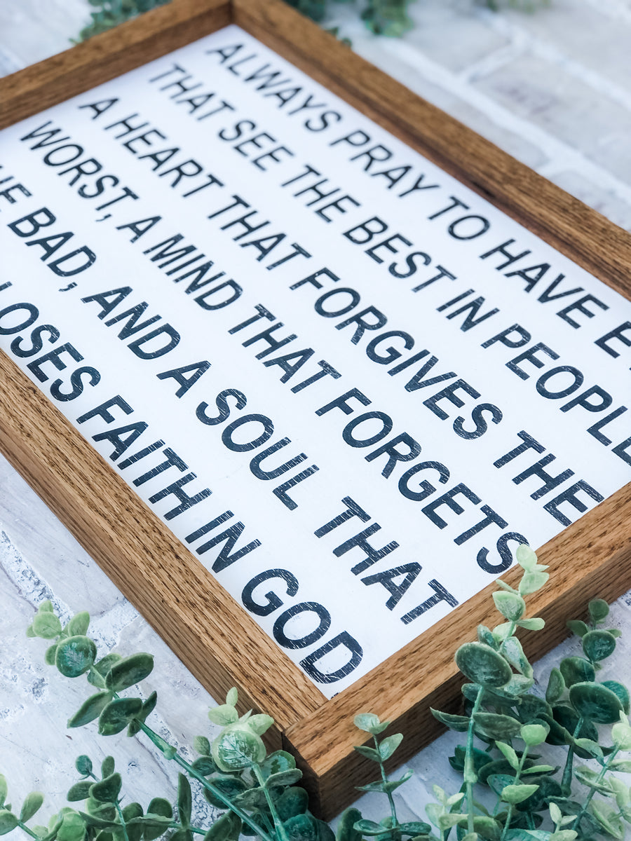 Always Pray... Framed Wood Sign – High Cotton Creations